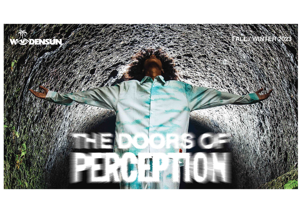 Woodensun - 'The Doors Of Perception’ Fall/Winter’23 | WOODENSUN
